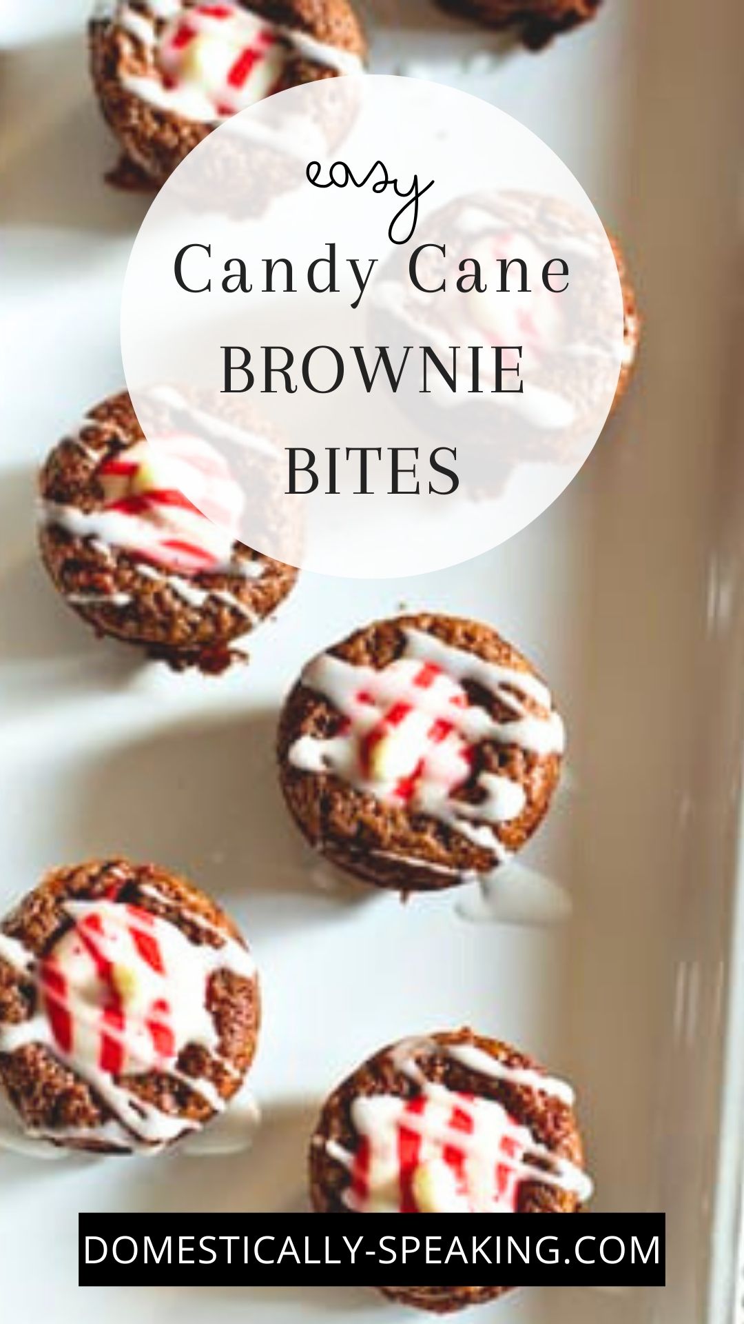 Candy Cane Brownie Bites - Domestically Speaking