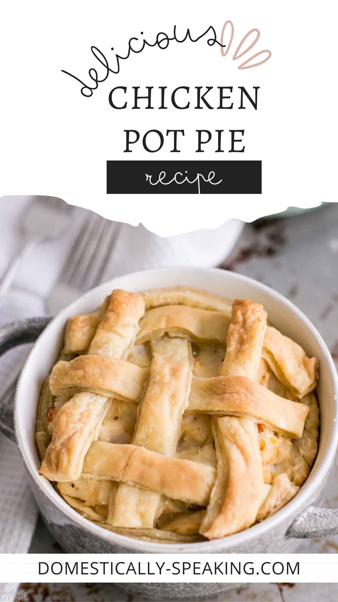 Rustic Chicken Pot Pie with Puff Pastry - Domestically Speaking
