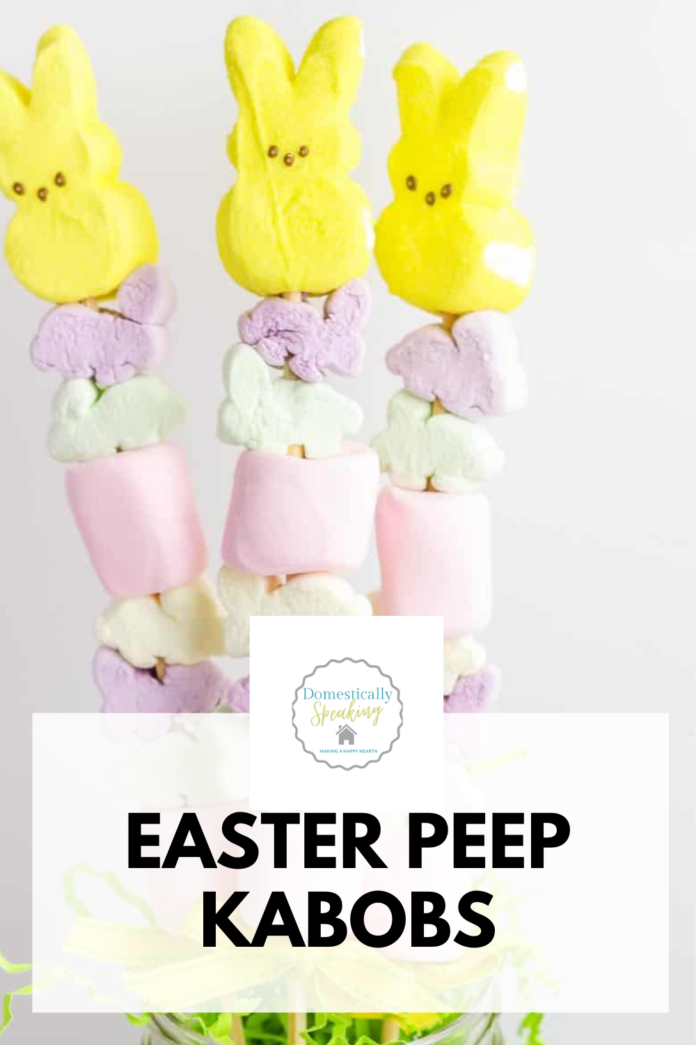 Marshmallow Peeps Bunny Kabobs - Domestically Speaking