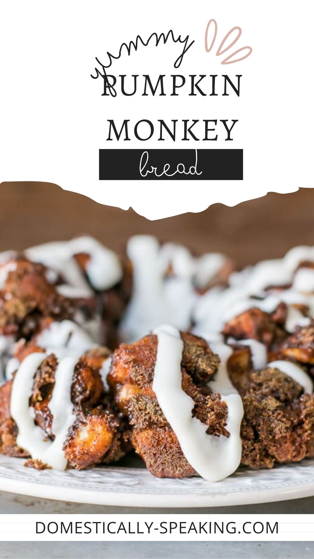 Pumpkin Spice Monkey Bread - Domestically Speaking