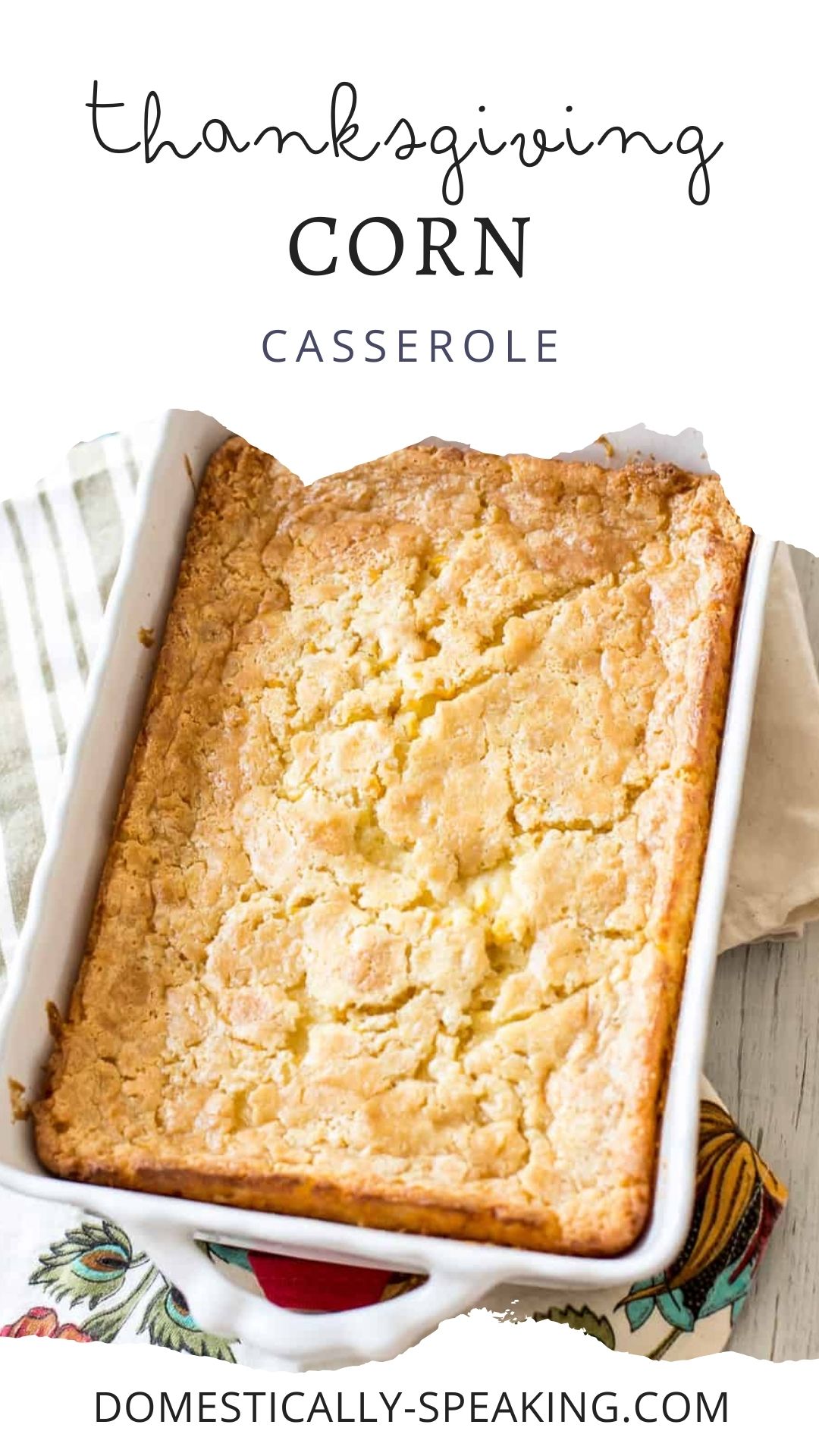Favorite Corn Casserole Recipe - Domestically Speaking