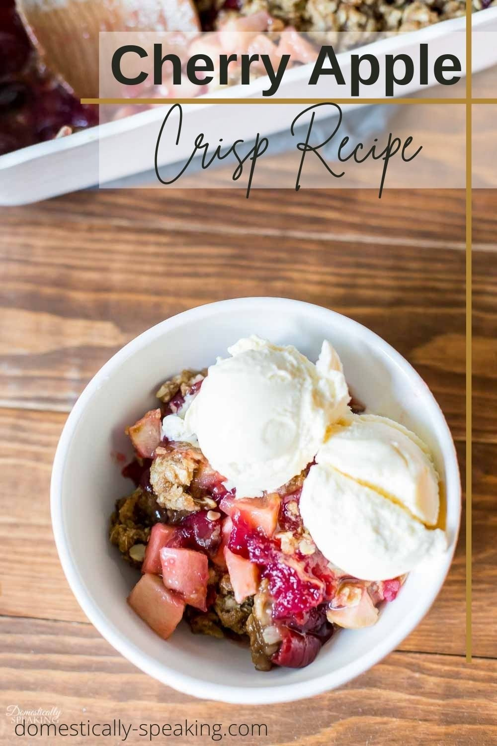 Quick and Easy Apple Cherry Crisp - Domestically Speaking