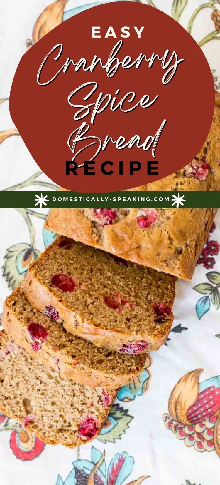 Cranberry Thanksgiving Bread Recipe - Domestically Speaking