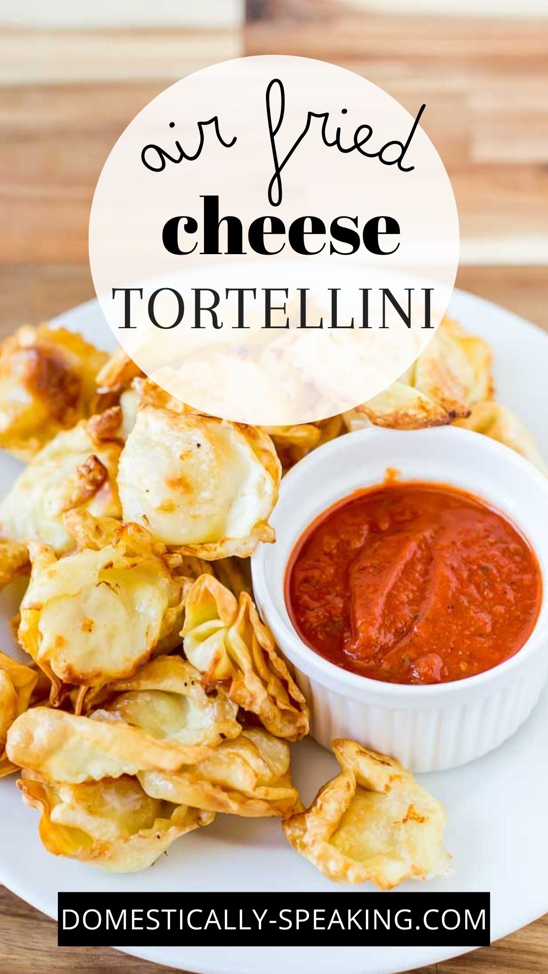 Air Fryer Tortellini - Domestically Speaking