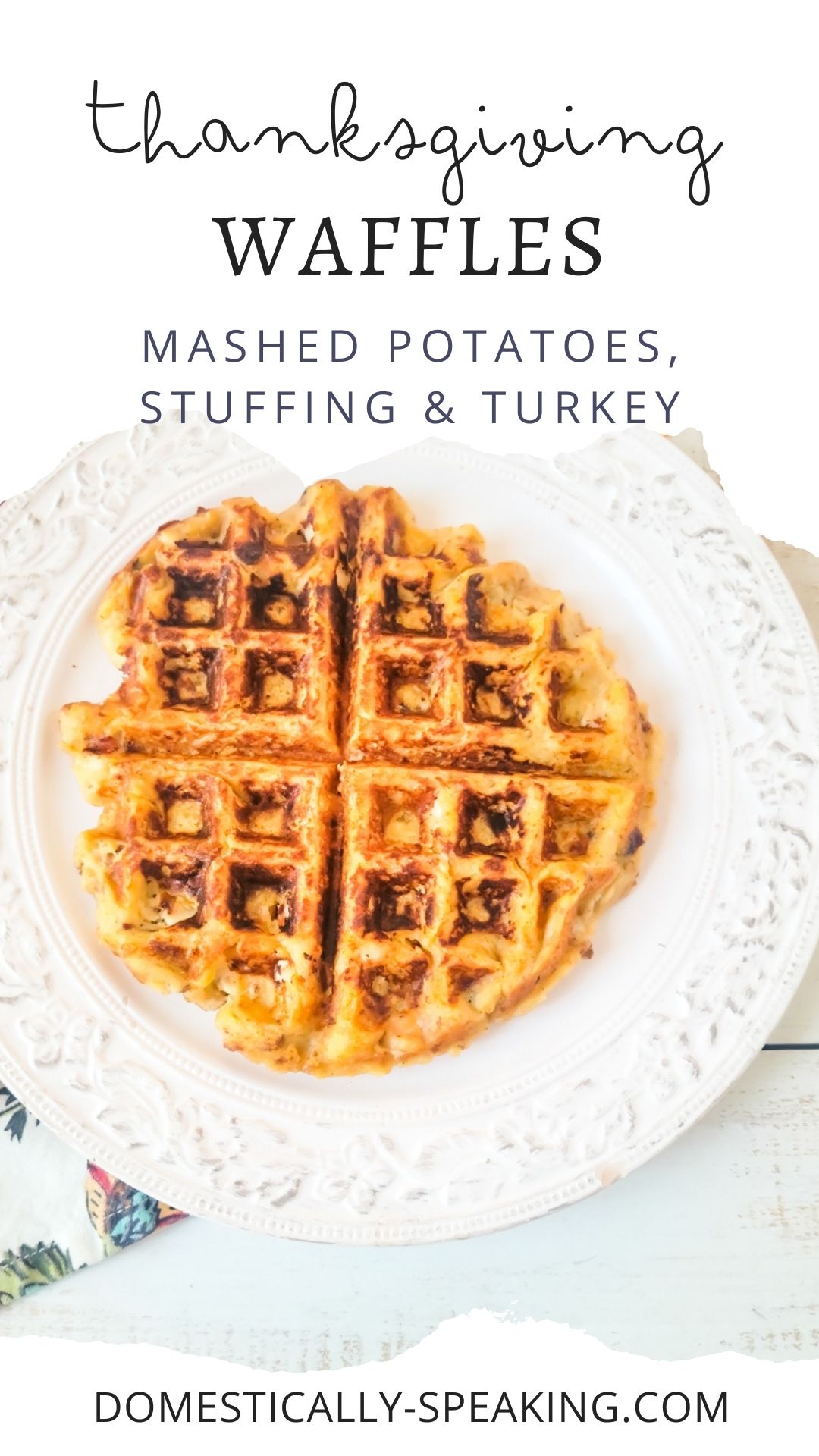 Delicious Thanksgiving Leftover Waffles Recipe - Domestically Speaking