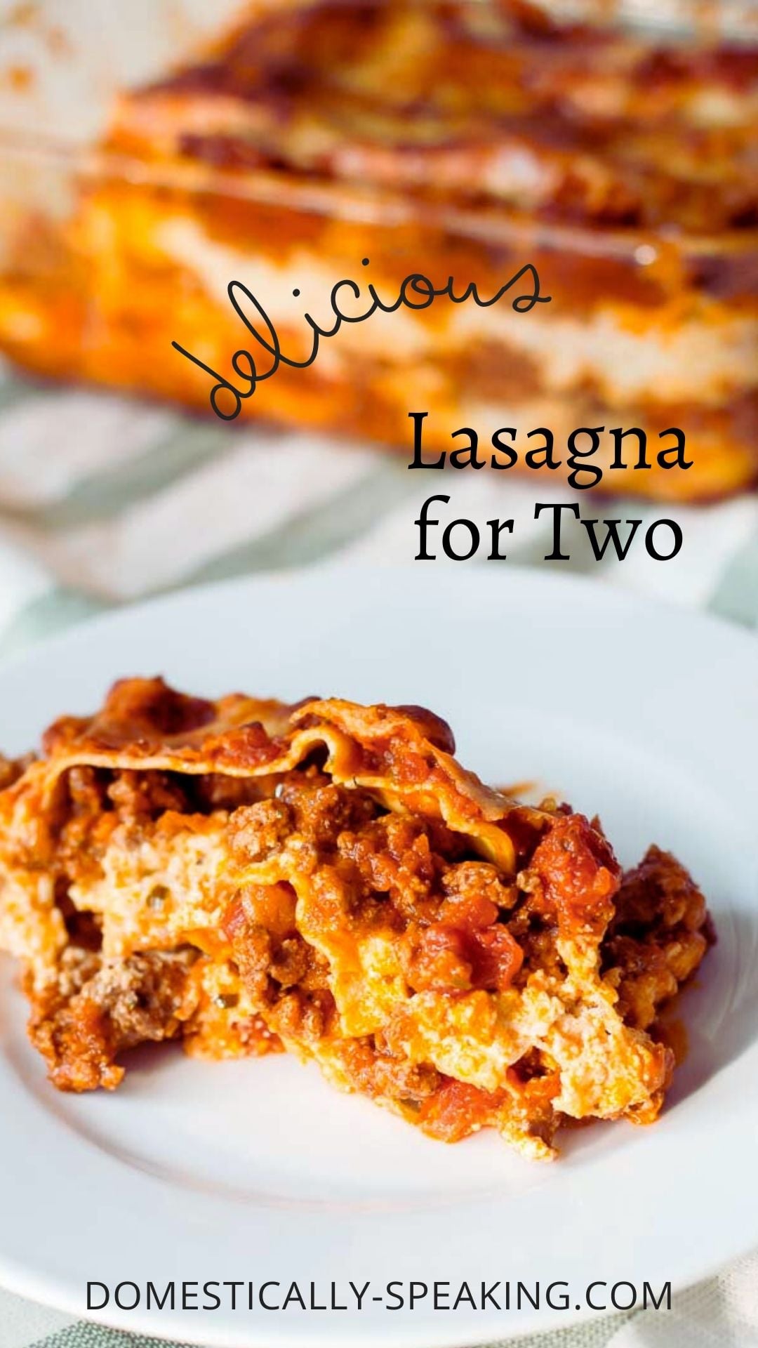 Easy Lasagna for Two: A Cozy Loaf Pan Recipe - Domestically Speaking